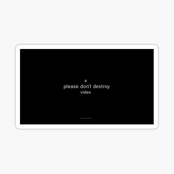 "please don't destroy" Sticker for Sale by Sarah Brutton | Redbubble