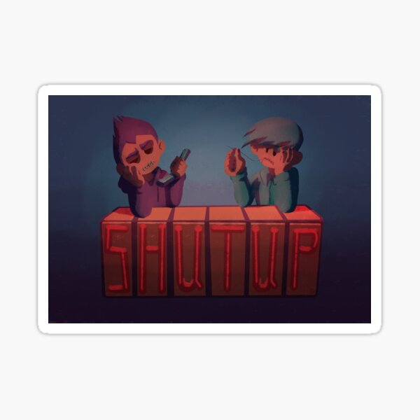 "Shut Up" Sticker for Sale by HangingBranch | Redbubble