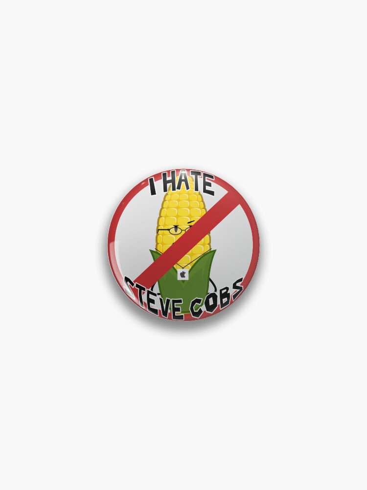 "I HATE Steve cobs " Pin for Sale by Everests-art | Redbubble