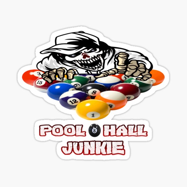 "POOLHALL JUNKIES BILLIARDS STYLE APPAREL " Sticker for Sale by ...