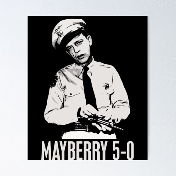 "Barney Fife - Mayberry 5-0" Poster for Sale by LaureChauvin | Redbubble