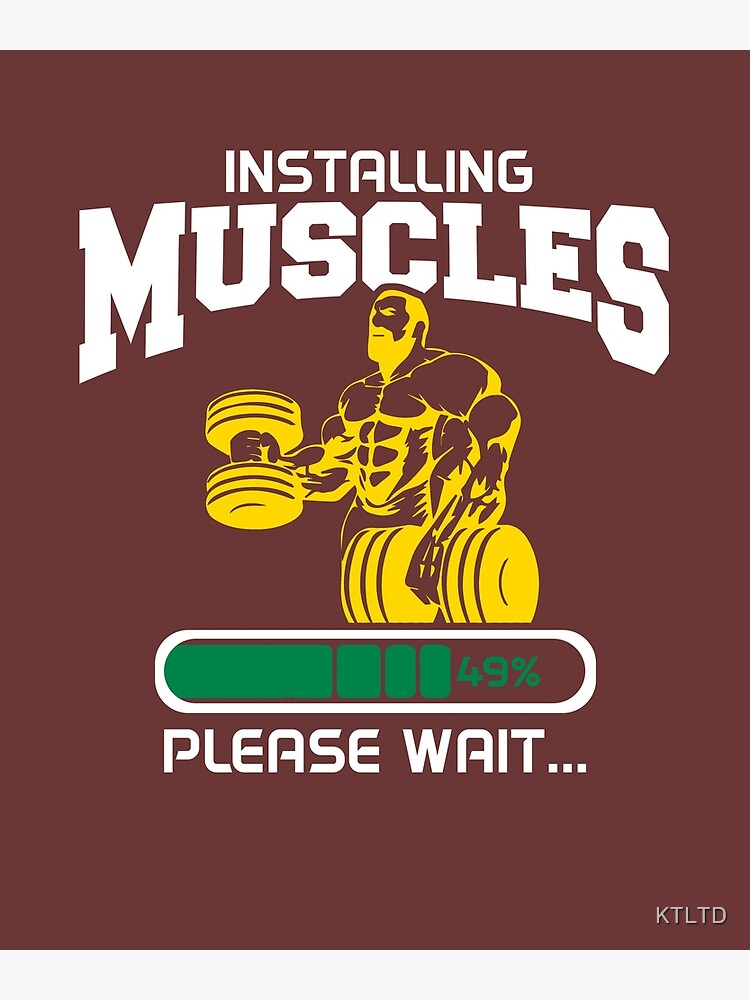 "installing muscles" Poster for Sale by KTLTD | Redbubble