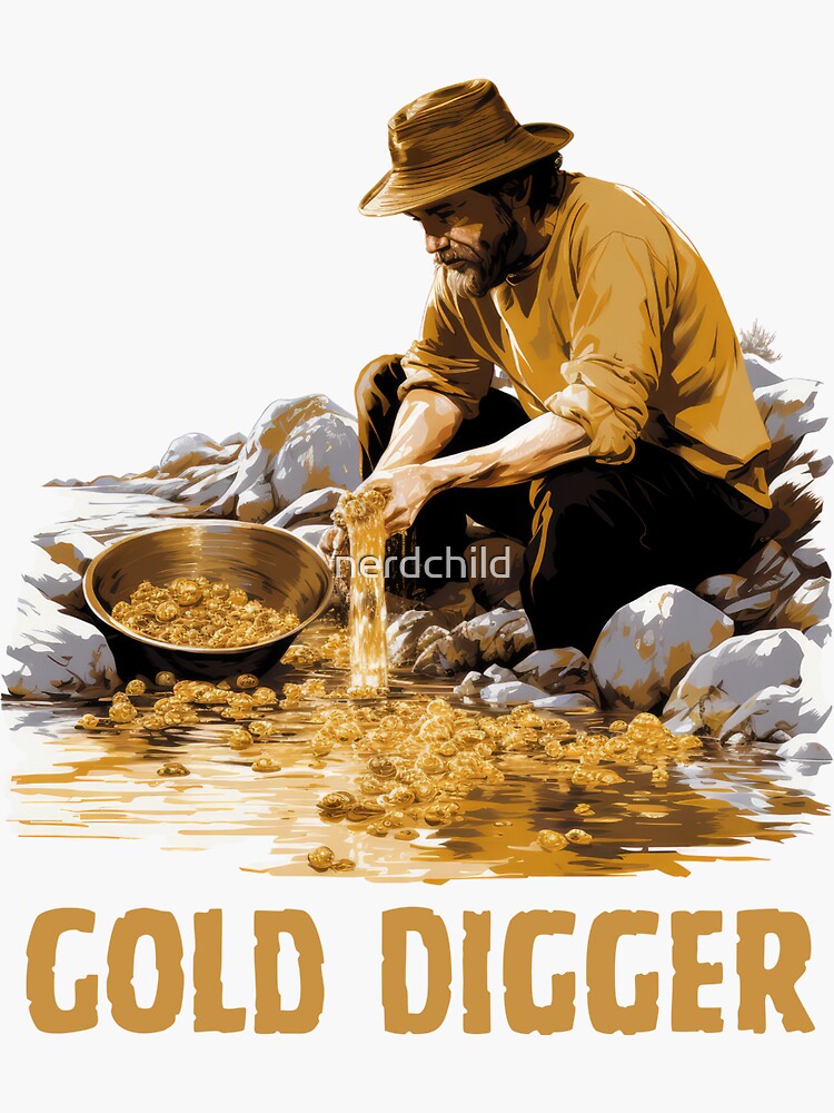 "Gold Digger Prospector Panning for Gold Funny Playful Twist" Sticker ...