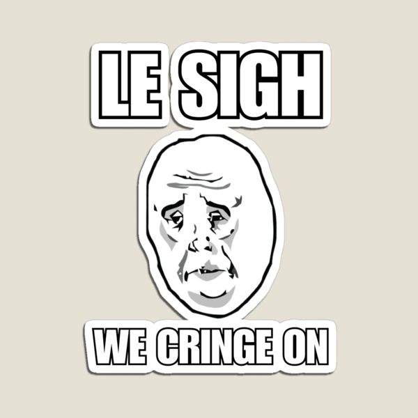Le Sigh Meme Le Sigh | CAT MACROS