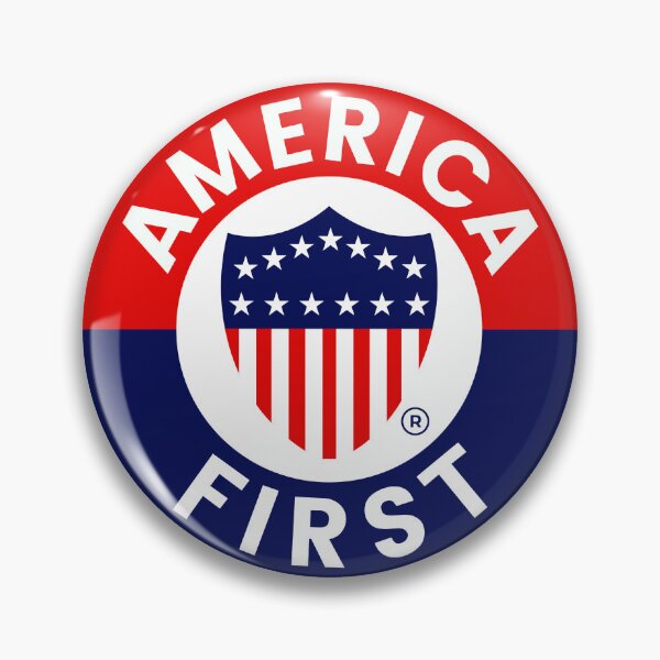 "Original Famous America First Committee Logo" Pin for Sale by ...