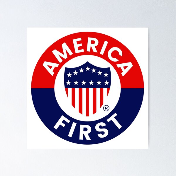 "Original Famous America First Committee Logo" Poster for Sale by ...