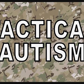 "Tactical Autism" Sticker for Sale by 7ldo | Redbubble