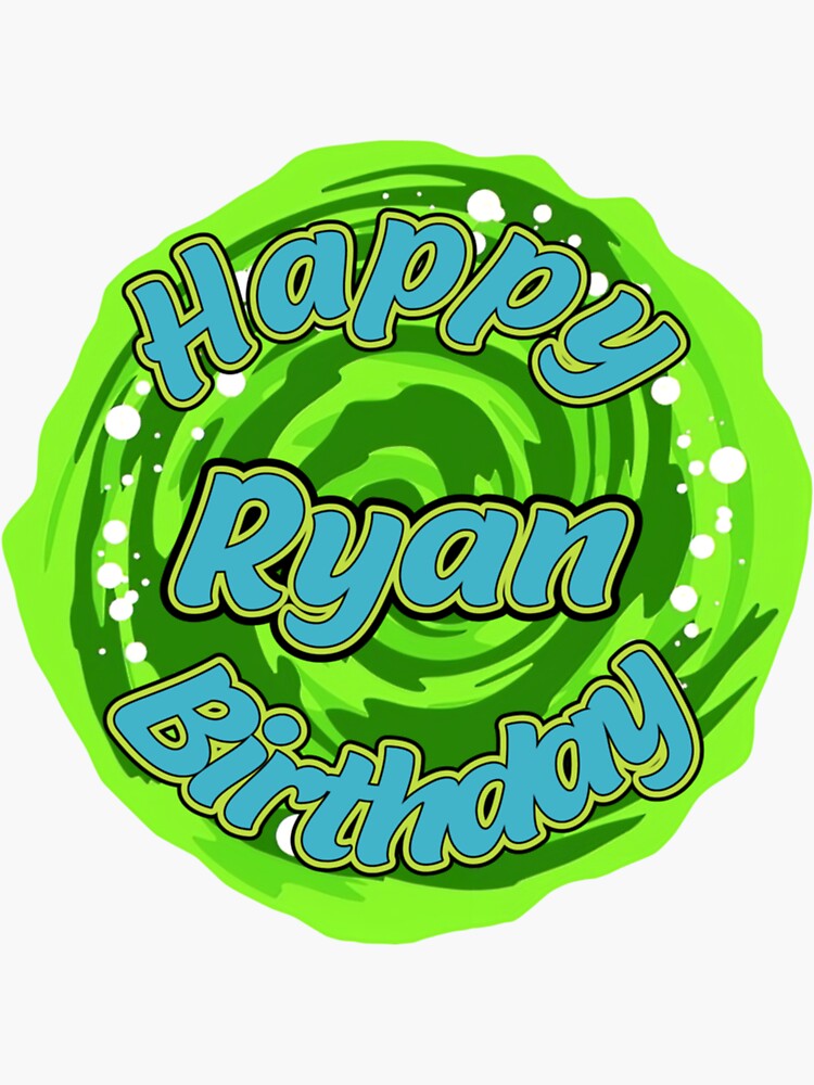 "Happy Birthday Ryan Cartoon Memes Rick and Morty" Sticker for Sale by ...