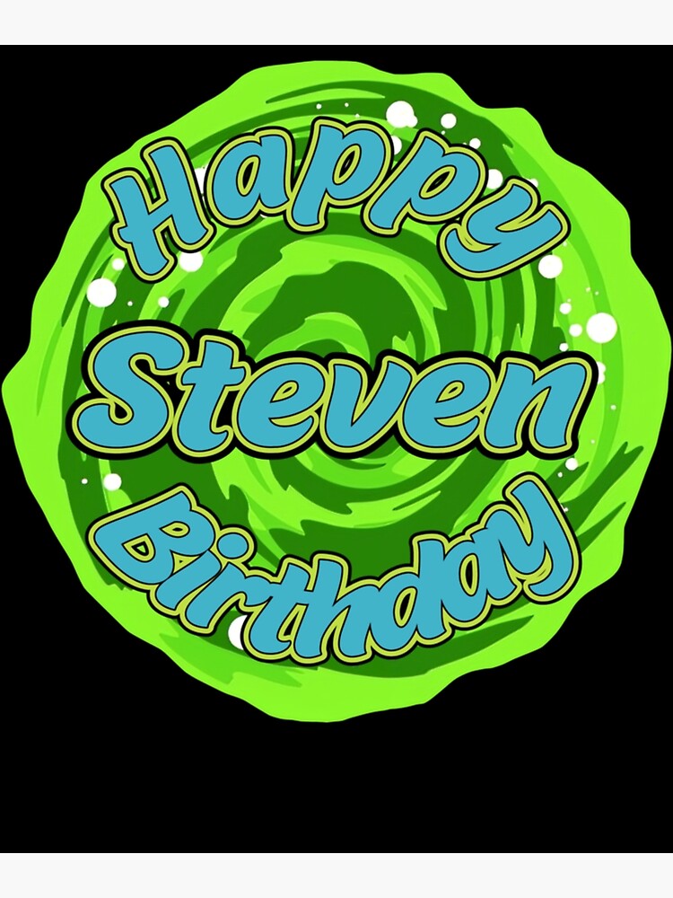 "Happy Birthday Steven Cartoon Memes Rick and Morty" Greeting Card for ...