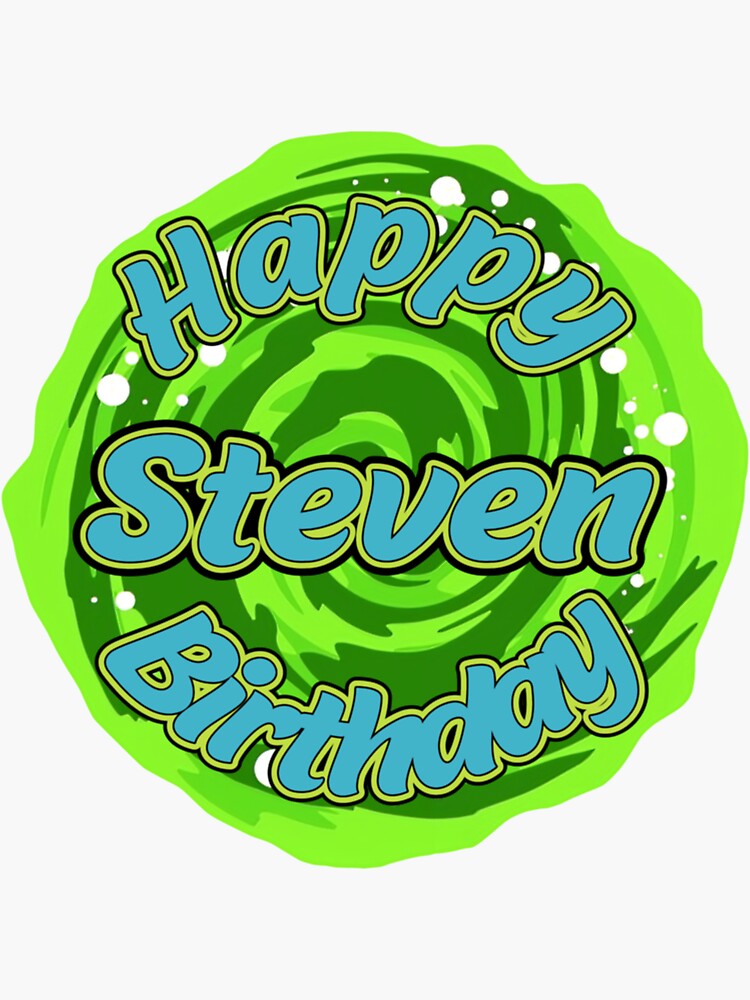 "Happy Birthday Steven Cartoon Memes Rick and Morty" Sticker for Sale ...