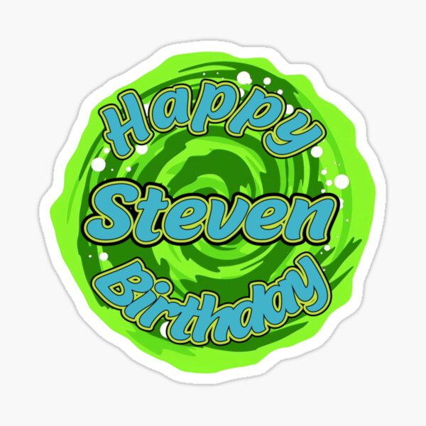 "Happy Birthday Steven Cartoon Memes Rick and Morty" Sticker for Sale ...