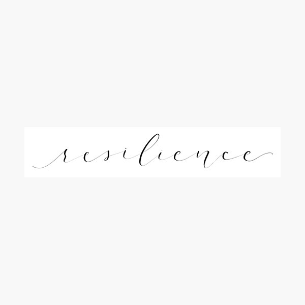 "Resilience Inspirational Calligraphy Word Art" Photographic Print by ...