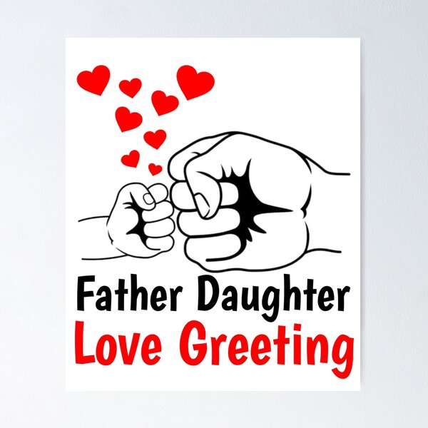 Father Daughter Quotes Posters for Sale | Redbubble