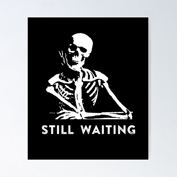 Skeleton Wait Memes