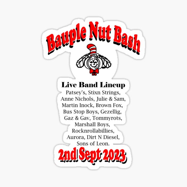 "Bauple Nut Bash 2023 Band Lineup" Sticker for Sale by Bauple ...