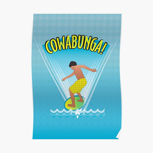 "Cowabunga Flow-boarding Pop Art" Poster for Sale by janetcarlson ...