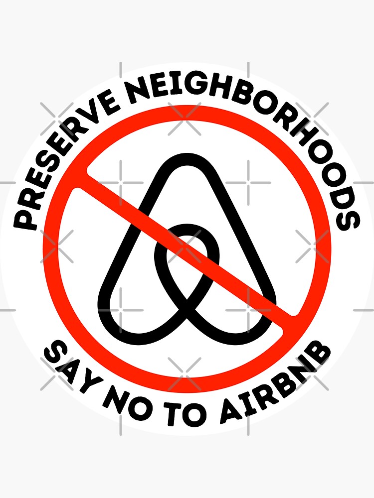 "Preserve neighborhoods Support Local Communities, not accommodations ...