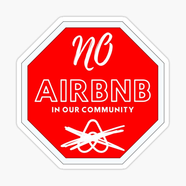 "No AirBnb In Our Community, Anti Airbnb Antiairbnb Club No To Airbnb ...