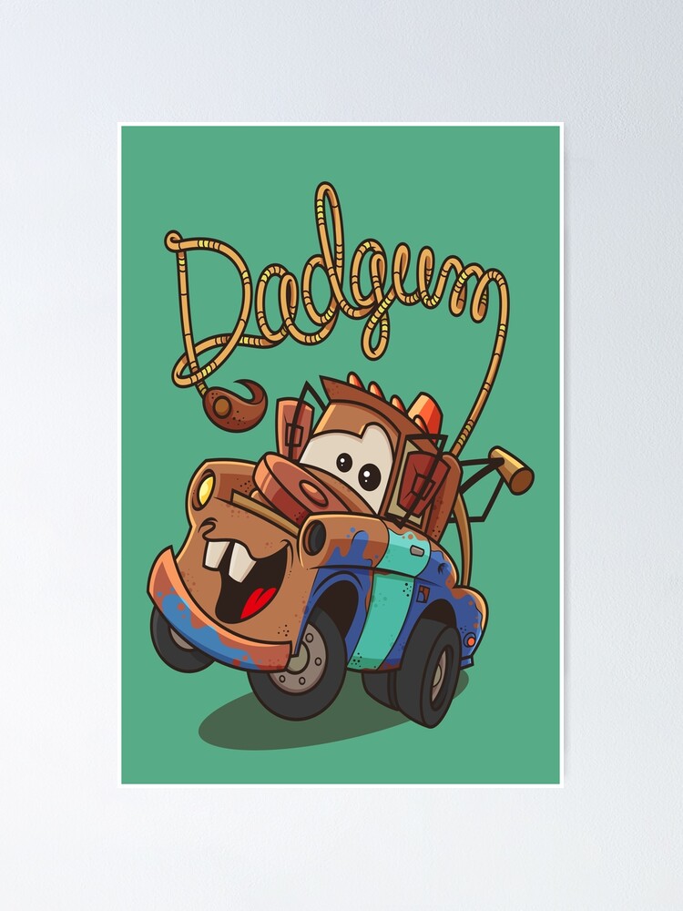 "Dadgum" Poster by artdyslexia | Redbubble