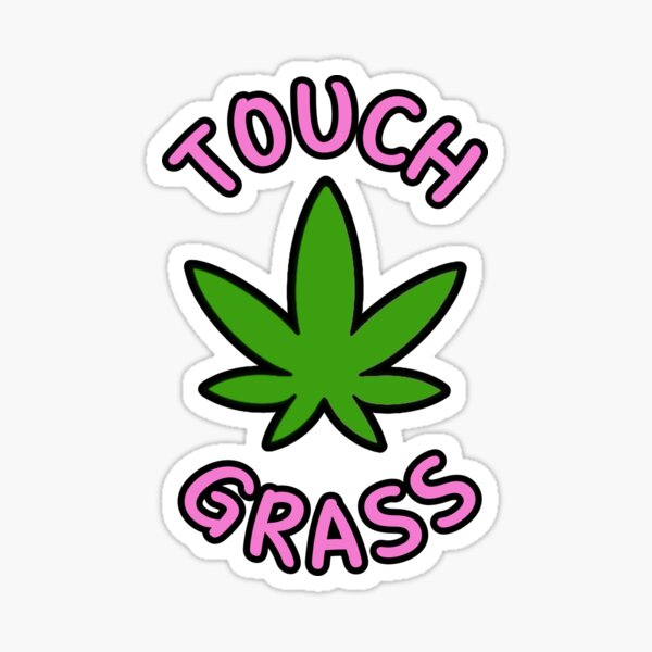 "Touch Grass" Sticker for Sale by HighlyCute | Redbubble