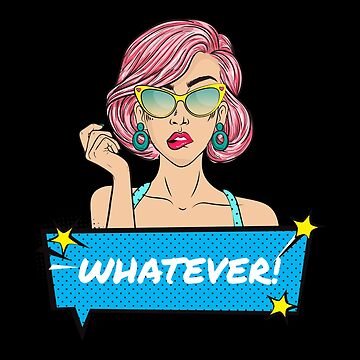 "Pop Art Woman Whatever Design" Poster for Sale by RektRepublic | Redbubble