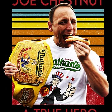 "Joey Chestnut a hero - Joey Chestnut" Poster for Sale by aicrgph ...