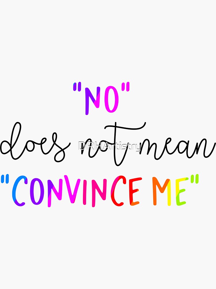 Convince Me