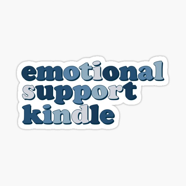"blue emotional support kindle quote sticker" Sticker for Sale by ...