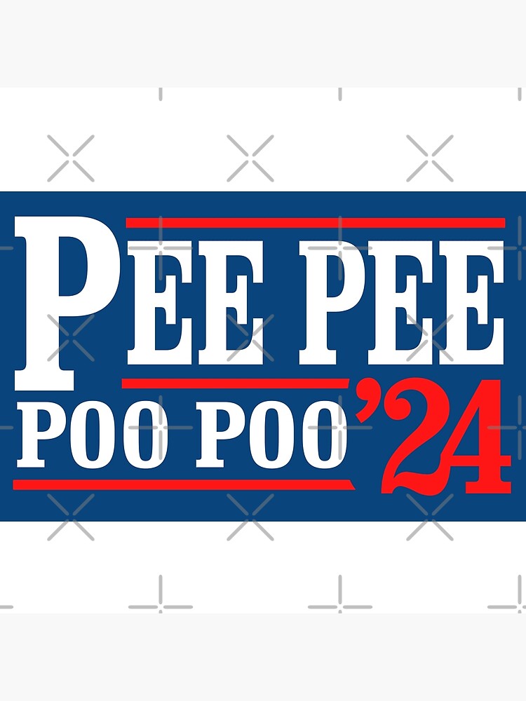 "Pee Pee Poo Poo 2024" Poster for Sale by partyfarty | Redbubble