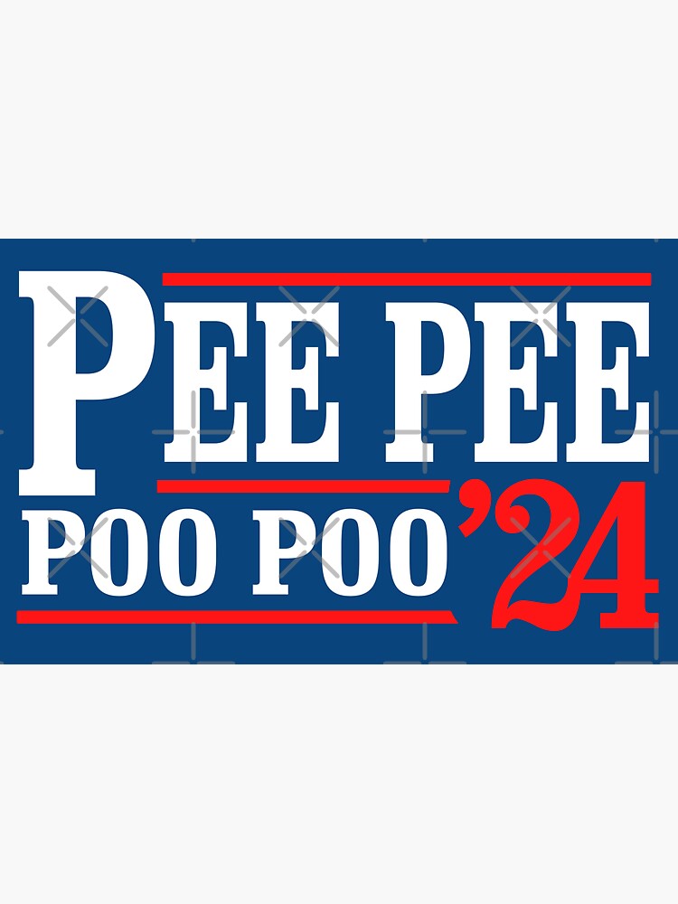 "Pee Pee Poo Poo 2024" Sticker for Sale by partyfarty | Redbubble