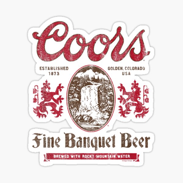 "Coors Fine Banquet" Sticker for Sale by CurtisSarrazin | Redbubble