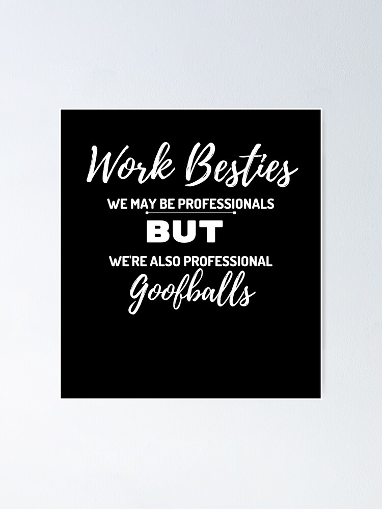 "Work Bestie Coworker Office Funny Best Friend" Poster for Sale by ...