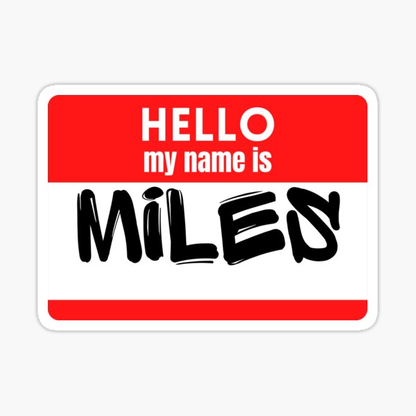 "Copy of graffiti Hello my name is Miles marker" Sticker for Sale by ...