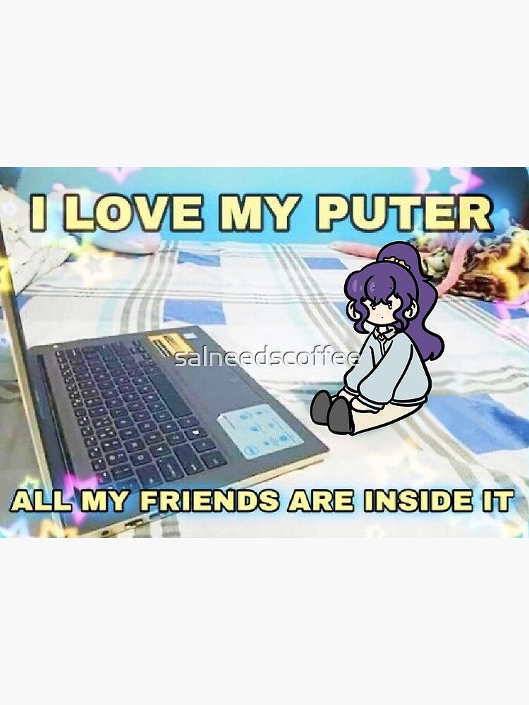 "i love my puter" Sticker for Sale by salneedscoffee | Redbubble