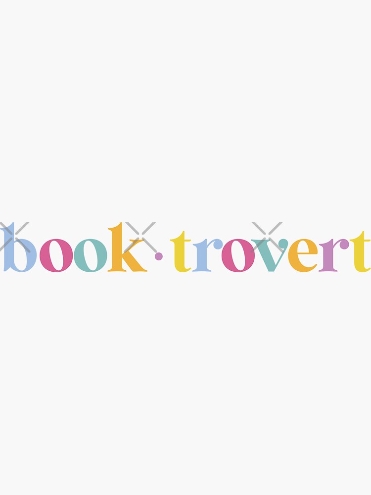 "booktrovert book introvert sticker" Sticker for Sale by Chapters ...