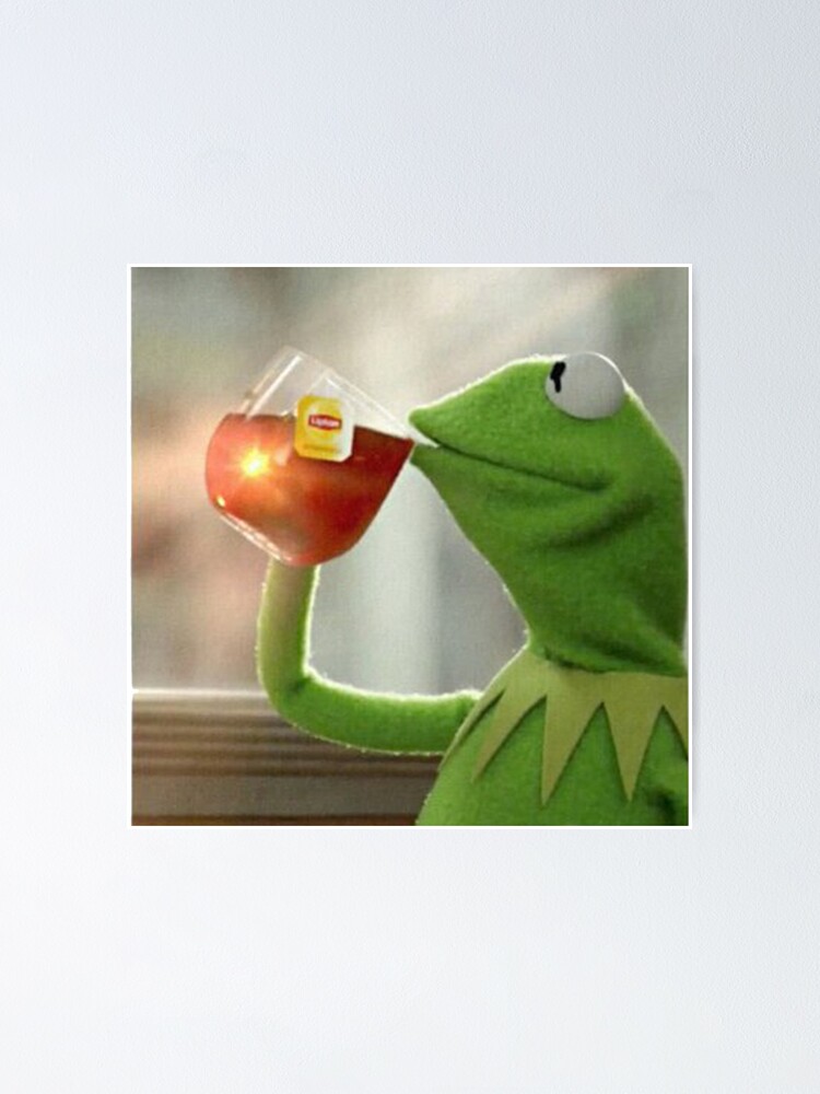Kermit Tea Meme Blank