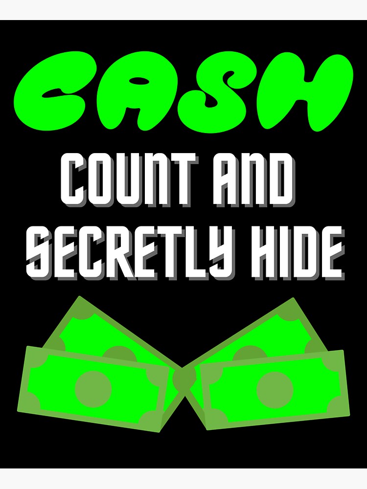 "Funny CASH Acronym (Count And Secretly Hide)" Sticker for Sale by ...
