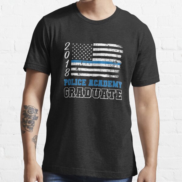 "Police Academy 2018 Graduation - Thin Blue Line TShirt " T-shirt for ...