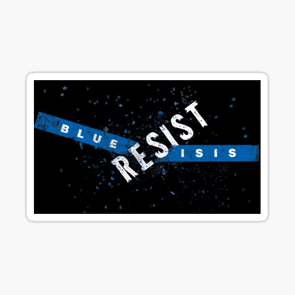 "Resist Blue ISIS" Sticker for Sale by gavinseim | Redbubble