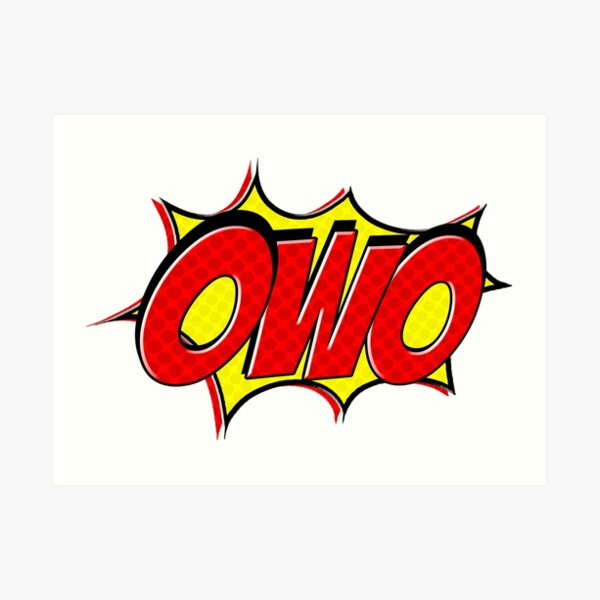 "OWO - Action Comic Emote" Art Print by Platnix | Redbubble