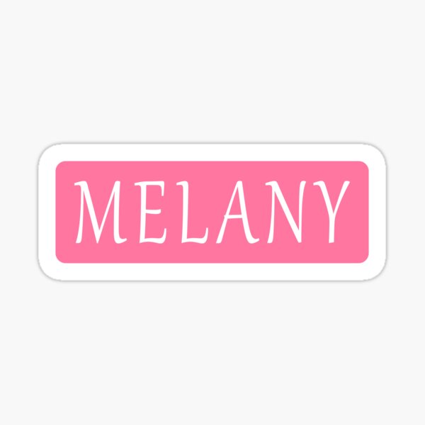 "Melany Girls Name" Sticker for Sale by jeallan | Redbubble