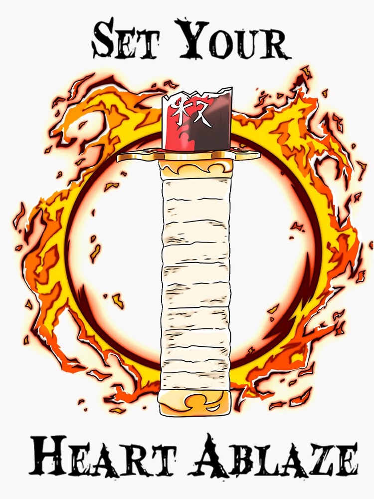 "Set Your Heart Ablaze - Black Font " Sticker for Sale by iekaigohed39 ...