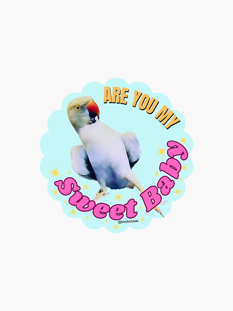 "Are You My Sweet Baby?" Sticker for Sale by BeakerBeak | Redbubble