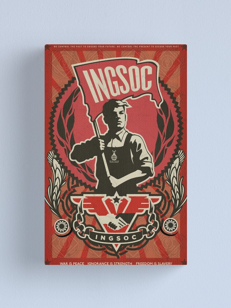 "INGSOC 1984 Propaganda Poster" Canvas Print for Sale by LibertyManiacs ...
