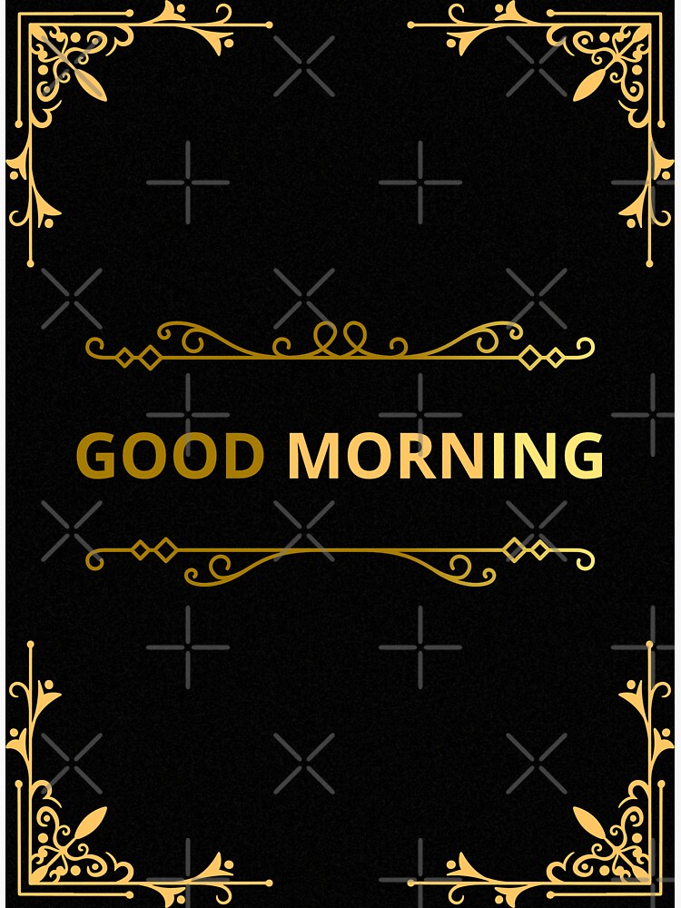 "GOLDEN GOOD MORNING IN A GOLDEN FRAME" Sticker for Sale by Moha467 ...