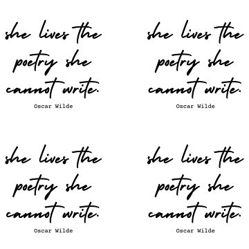 "She lives the poetry she cannot write." Sticker for Sale by ...