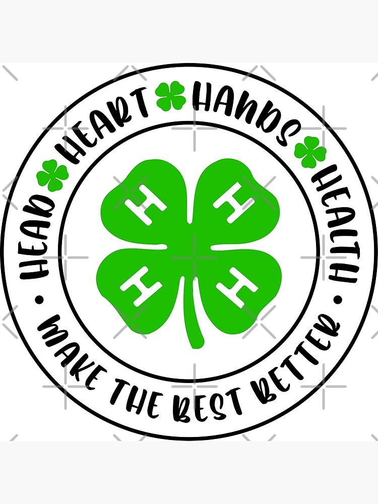 "Head Heart Hands Health Make The Best Better" Poster for Sale by ...