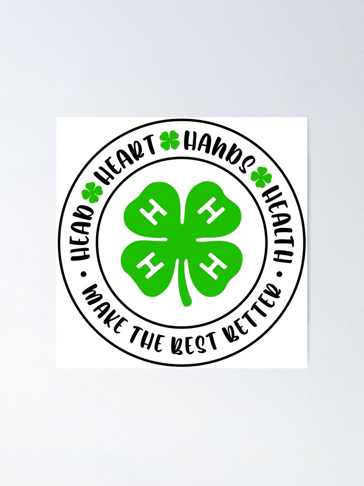 "Head Heart Hands Health Make The Best Better" Poster for Sale by ...