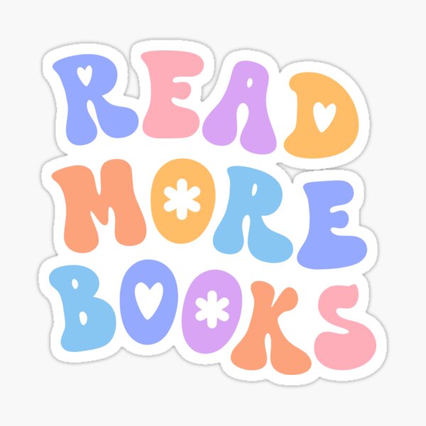 "read more books" Sticker for Sale by indiebookster | Redbubble