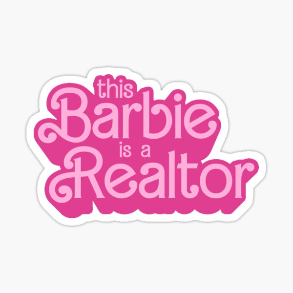 "This Barbie is a Realtor" Sticker for Sale by allamericanash | Redbubble